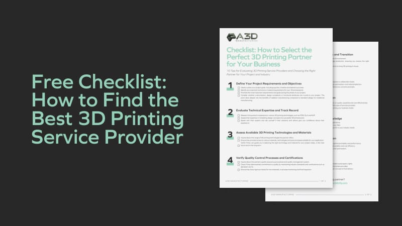 Free Checklist: How to Find the Best 3D Printing Service Provider